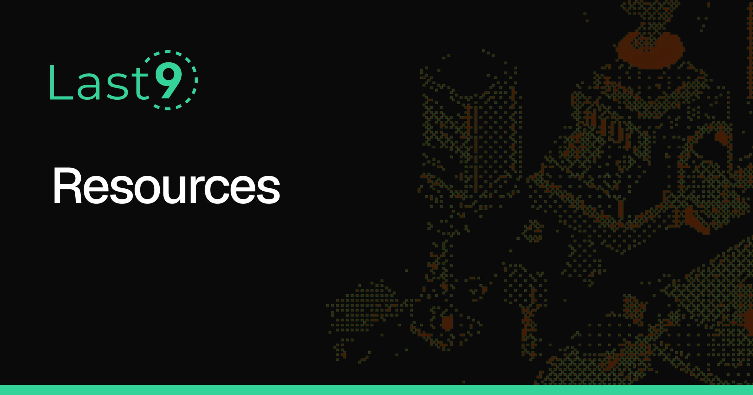 Resources | Last9